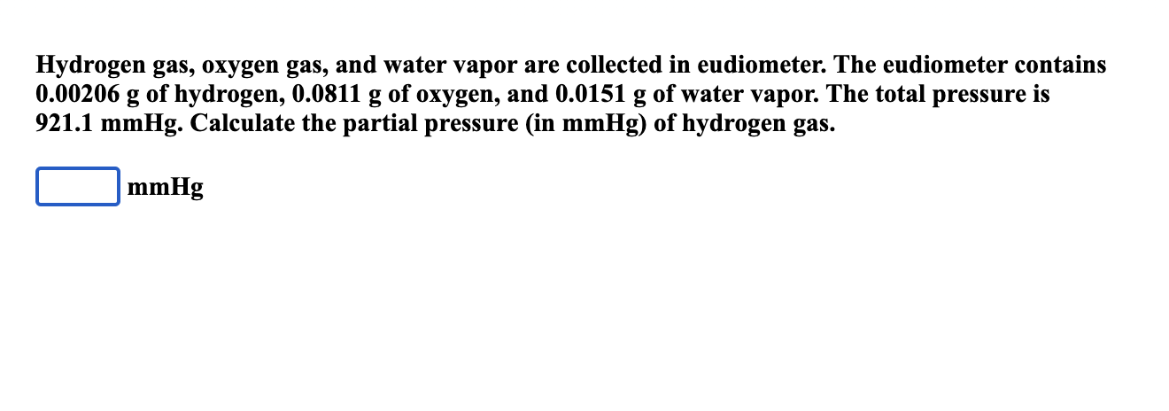Solved Hydrogen gas, oxygen gas, and water vapor are | Chegg.com