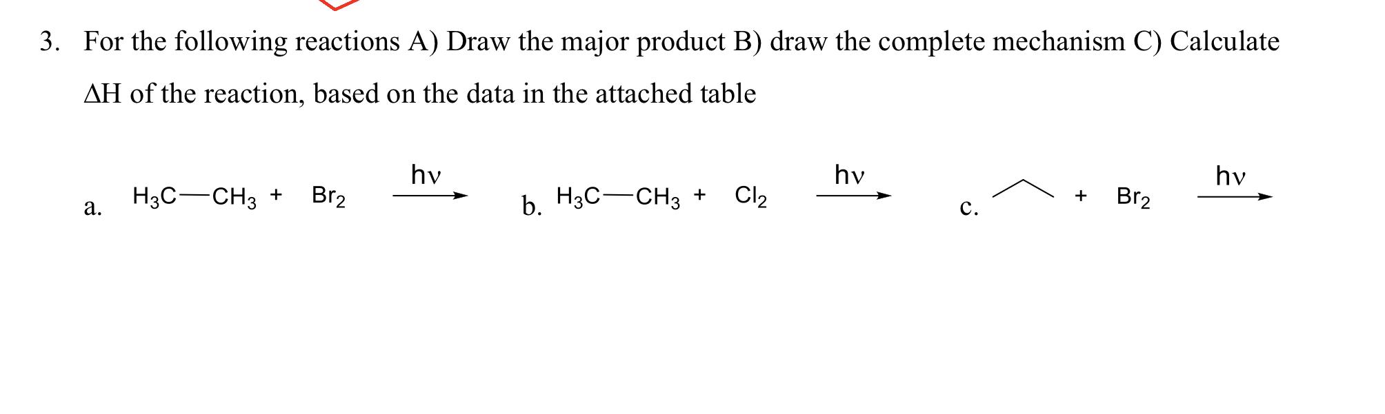 Solved 3. For the following reactions A) Draw the major | Chegg.com
