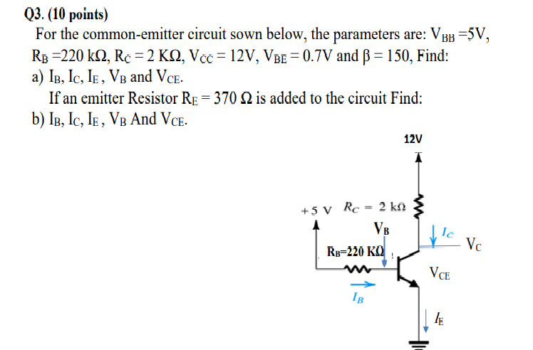 Solved Q3. (10 points) For the common-emitter circuit sown | Chegg.com