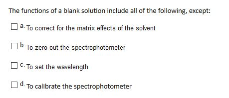 Solved The functions of a blank solution include all of the | Chegg.com