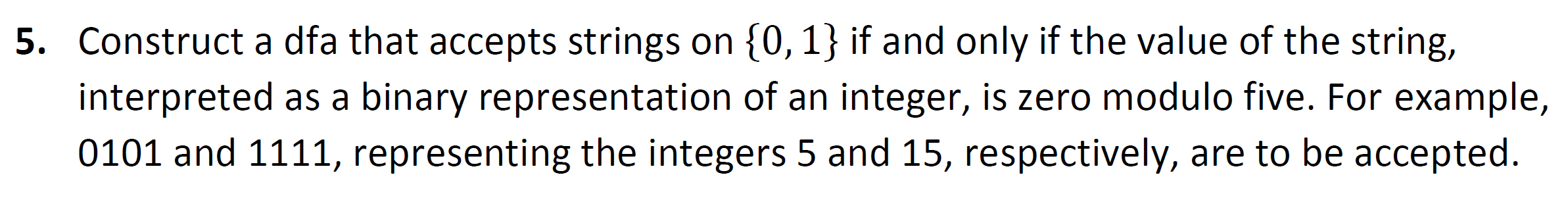 Solved 5. Construct a dfa that accepts strings on {0,1} if | Chegg.com