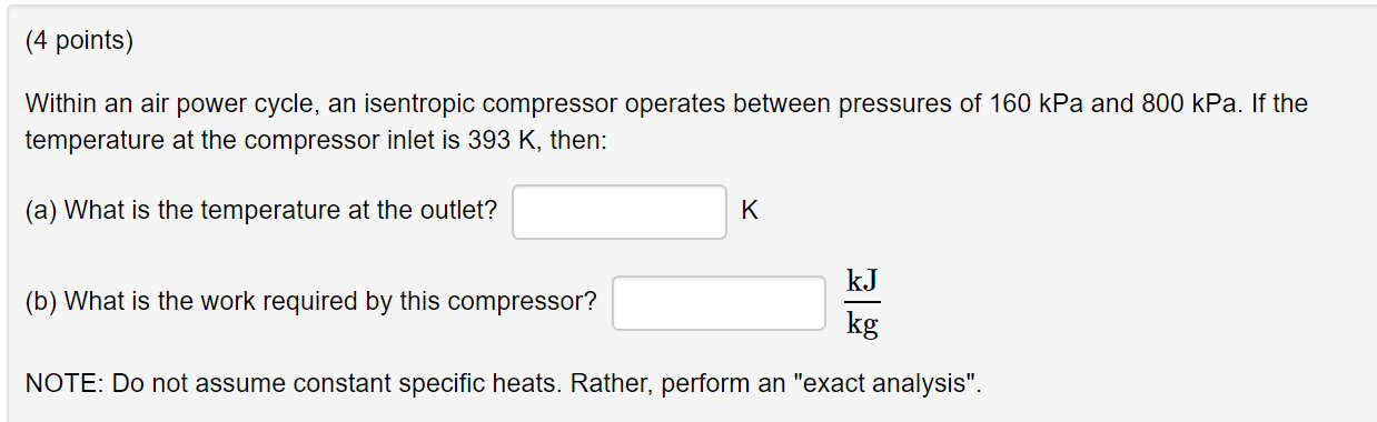 Solved (4 points) Within an air power cycle, an isentropic | Chegg.com