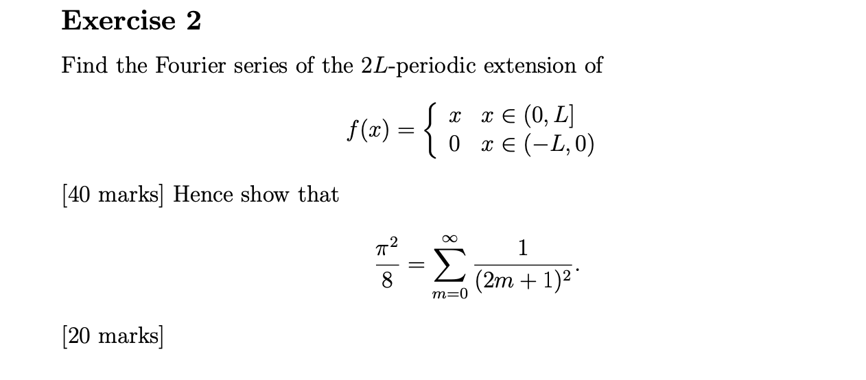Solved Find the Fourier series of the \( 2 L \)-periodic | Chegg.com