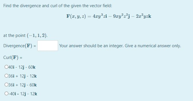 Solved Find the divergence and curl of the given the vector | Chegg.com