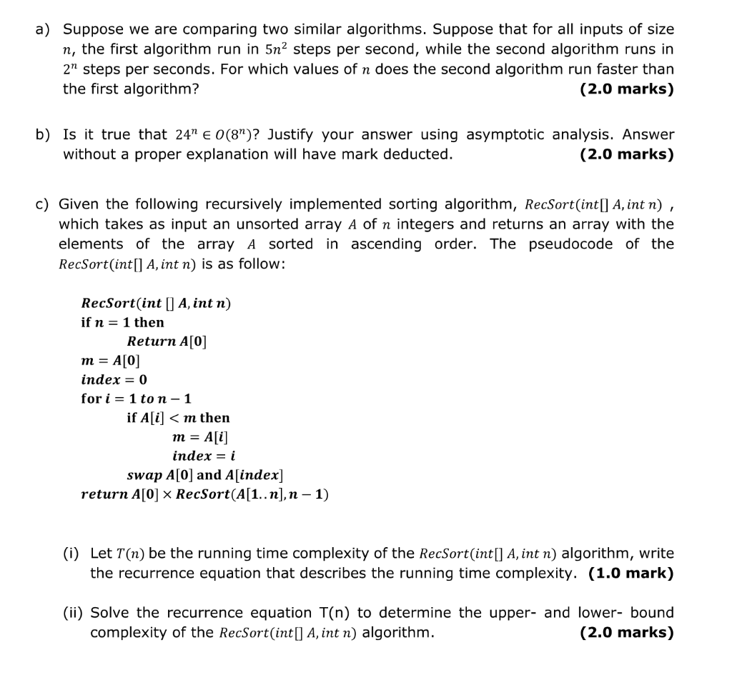 Solved a) Suppose we are comparing two similar algorithms. | Chegg.com