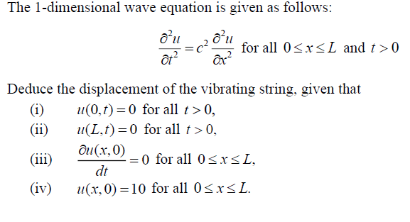 Solved The 1-dimensional wave equation is given as follows: | Chegg.com