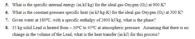 Solved 5. What is the specific internal energy (in kJ/kg ) | Chegg.com