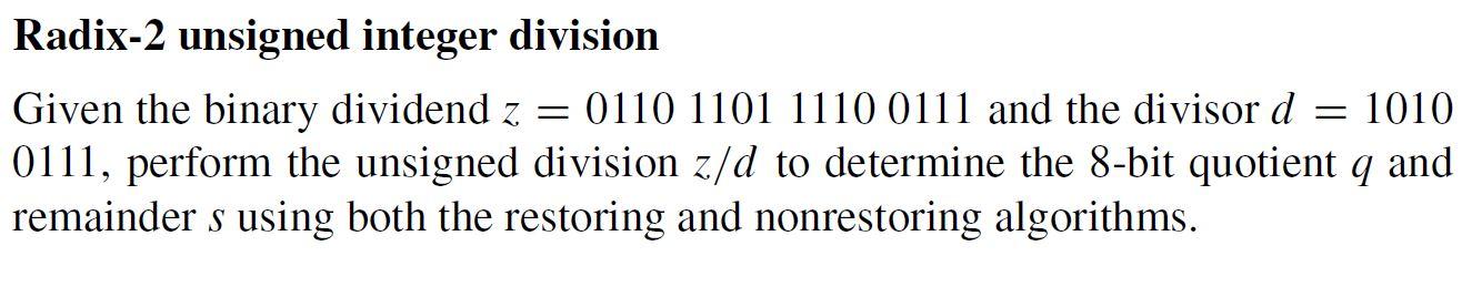 = Radix-2 unsigned integer division Given the binary | Chegg.com