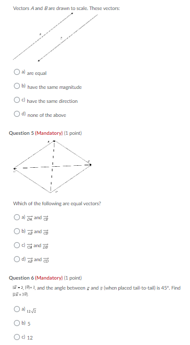 Solved Vectors A and Bare drawn to scale. These vectors: are | Chegg.com