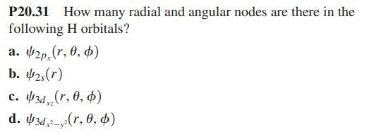 Solved P20.31 How many radial and angular nodes are there in | Chegg.com