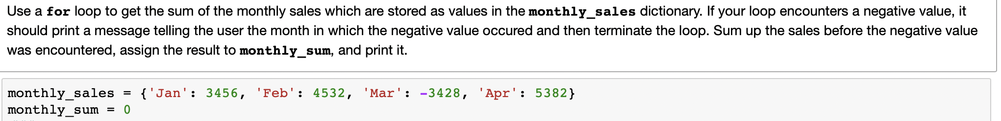 Solved Use a for loop to get the sum of the monthly sales | Chegg.com