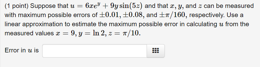 Solved (1 ﻿point) ﻿Suppose that u=6xey+9ysin(5z) ﻿and that | Chegg.com