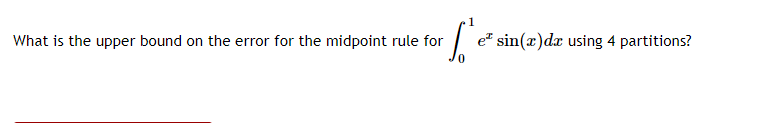 Solved What is the upper bound on the error for the midpoint | Chegg.com