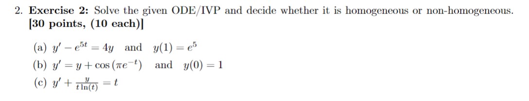 Solved 2. Exercise 2: Solve the given ODE/IVP and decide | Chegg.com