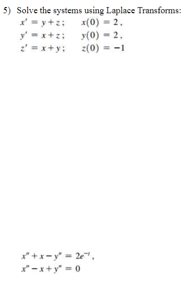 Solved Solve the systems using Laplace | Chegg.com