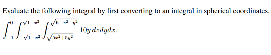 Solved Evaluate the following integral by ﻿first converting | Chegg.com