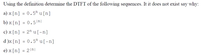 Solved Using the definition determine the DTFT of the | Chegg.com
