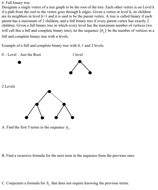 Solved 6. Full binary tree Designate a single vertex of a | Chegg.com