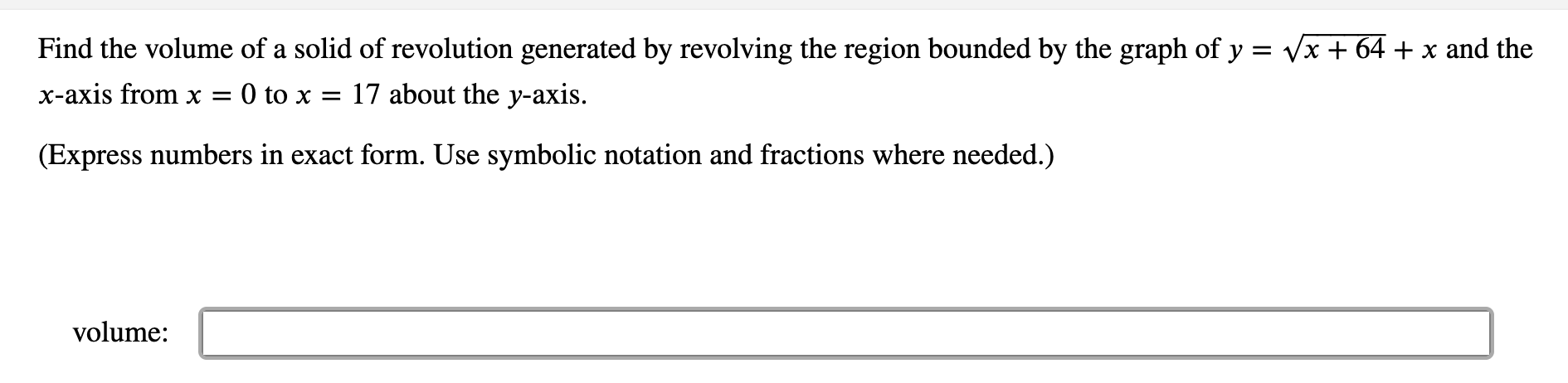 [Solved]: Find the volume of a solid of revolution generat