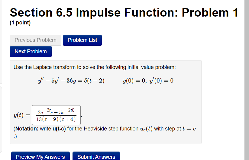 Solved Section 6.5 Impulse Function: Problem 1 (1 point) | Chegg.com