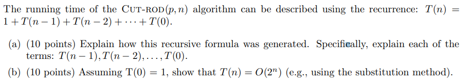 Solved The running time of the CUT-ROD (p,n) algorithm can | Chegg.com