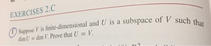 Solved Suppose V is finite-dimensional and U is a subspace | Chegg.com
