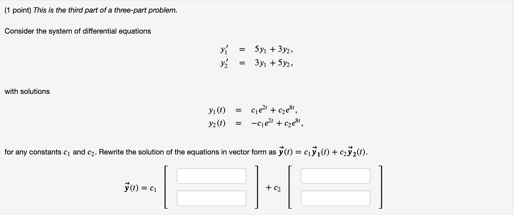 Solved (1 point) This is the third part of a three-part | Chegg.com