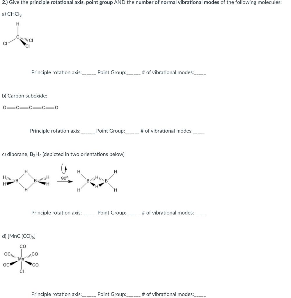 Solved 2.) Give the principle rotational axis, point group | Chegg.com