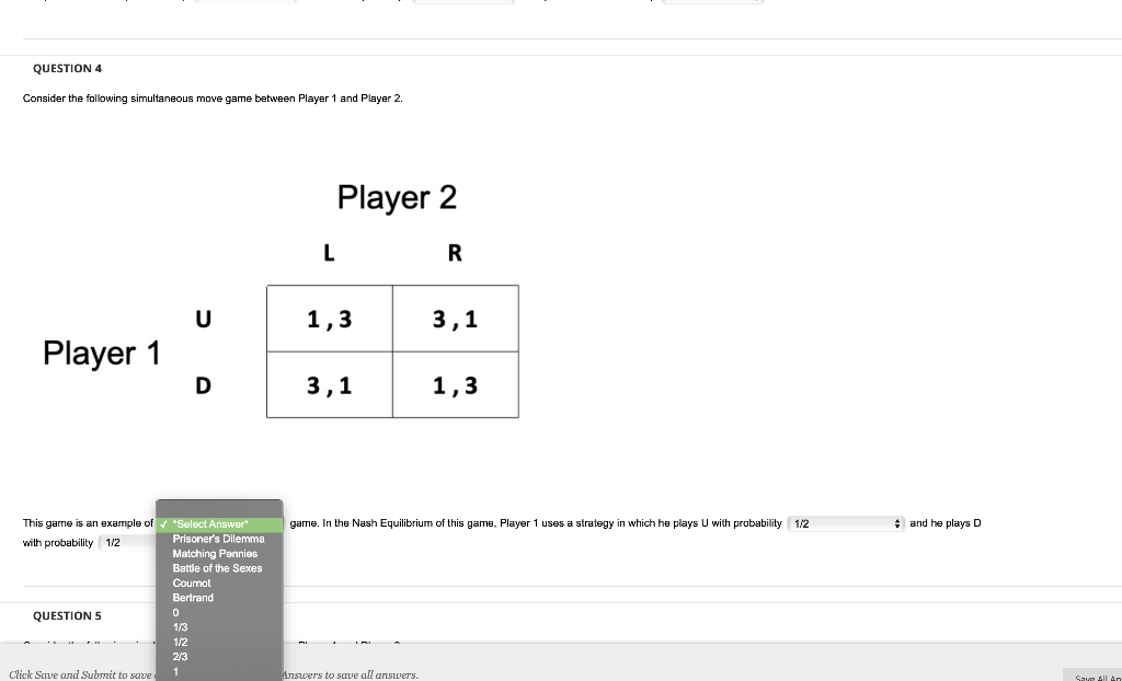 Solved QUESTION 4 Consider the following simultaneous move | Chegg.com
