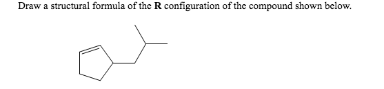 Solved Draw a structural formula of the R configuration of | Chegg.com