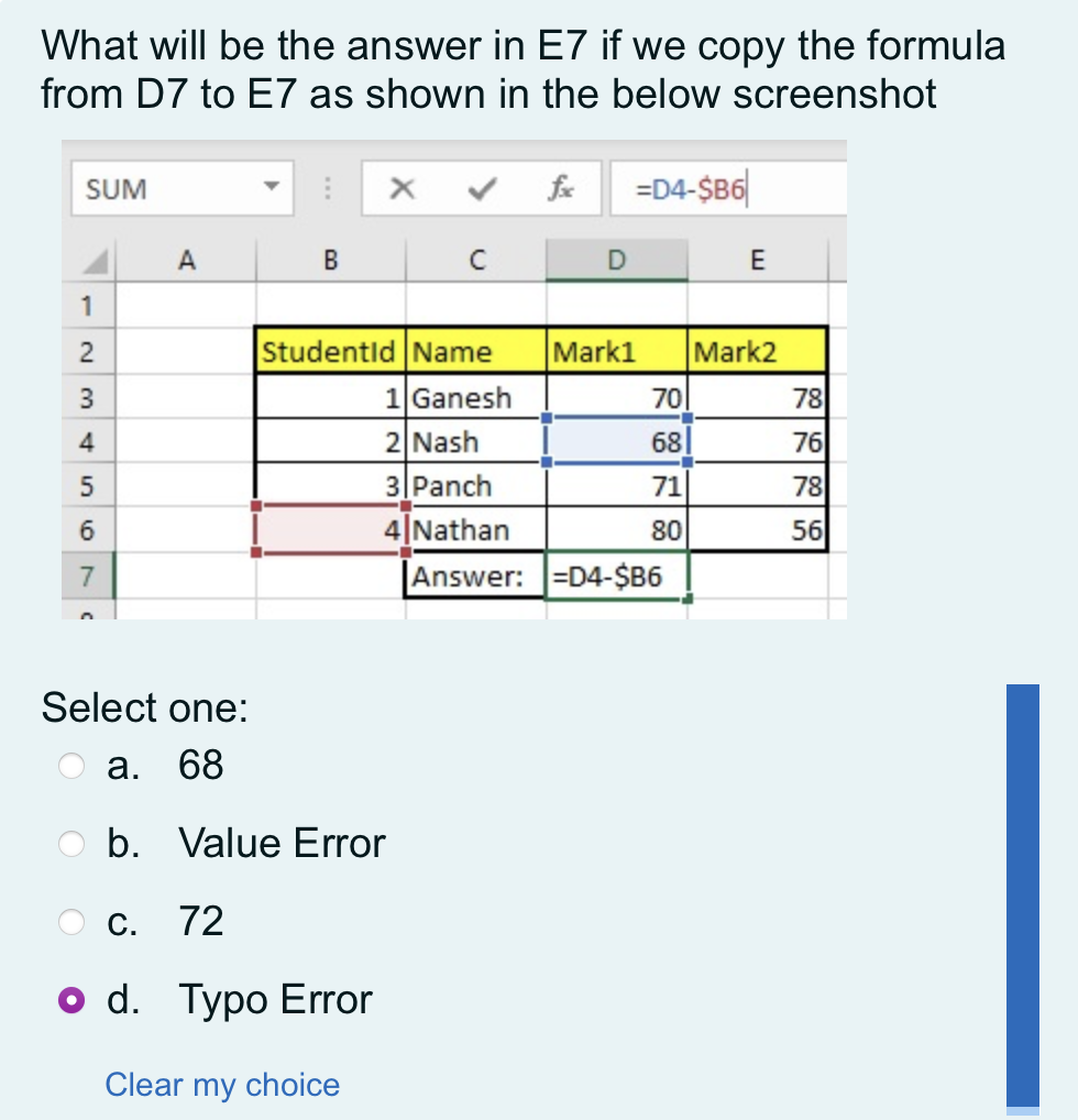 Solved What will be the answer in E7 ﻿if we copy the | Chegg.com