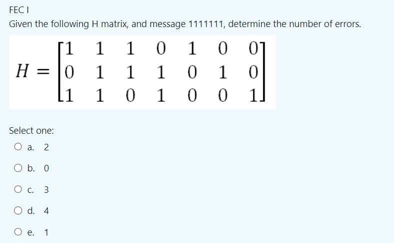Solved FEC I Given the following H matrix, and message | Chegg.com