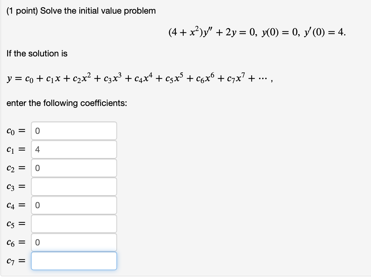 Solved (1 point) Solve the initial value problem (4 + x?)y" | Chegg.com