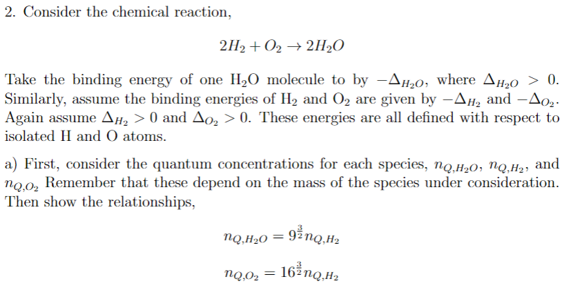 2. Consider the chemical reaction, 2H2 + O2 + 2H2O | Chegg.com