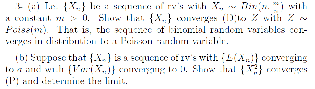 Solved (a) Let {Xn} be a sequence of rv’s with Xn ∼ | Chegg.com