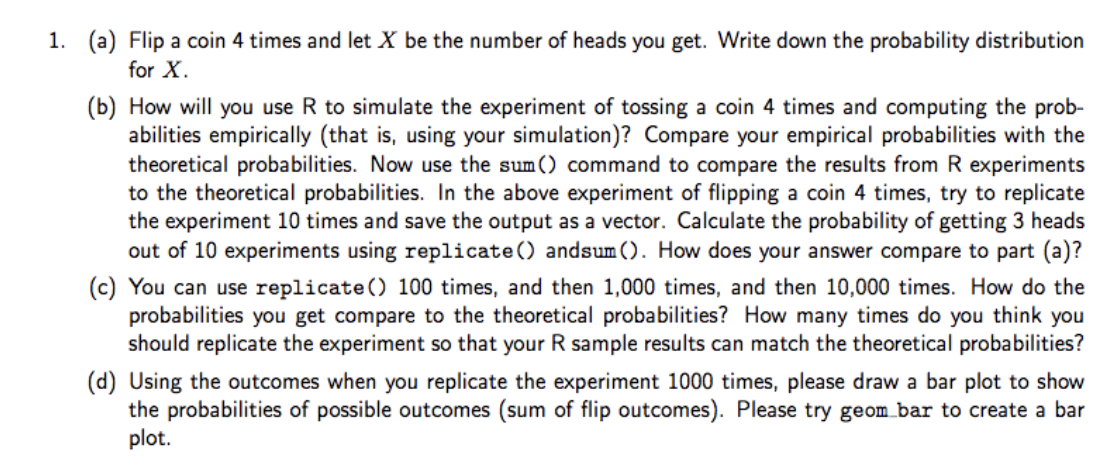 Solved 1. (a) Flip a coin 4 times and let X be the number of | Chegg.com