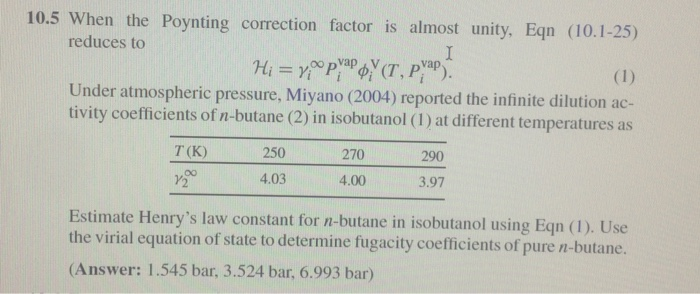 Solved 10.5 When the Poynting correction factor is almost | Chegg.com