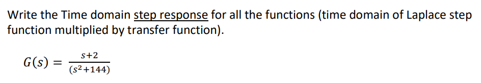 Solved Write the Time domain step response for all the | Chegg.com
