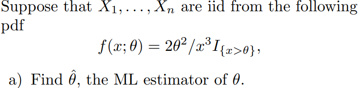 Suppose that X1,…,Xn are iid from the following pdf | Chegg.com