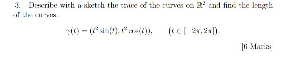 Solved 3. Describe with a sketch the trace of the curves on | Chegg.com
