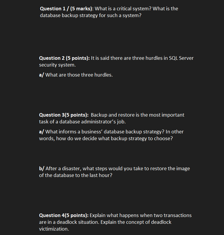 Solved Question 1 / (5 marks): What is a critical system? | Chegg.com