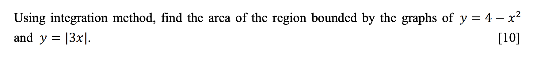 Solved Using integration method, find the area of the region | Chegg.com
