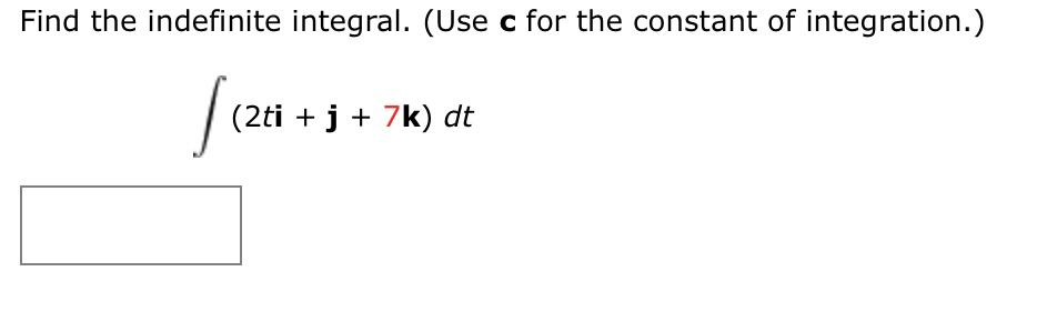 Solved Find the indefinite integral. (Use c for the constant | Chegg.com
