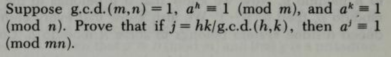 Solved Suppose g.c.d. (m,n)=1,ah≡1(modm), and ak≡1 (modn). | Chegg.com