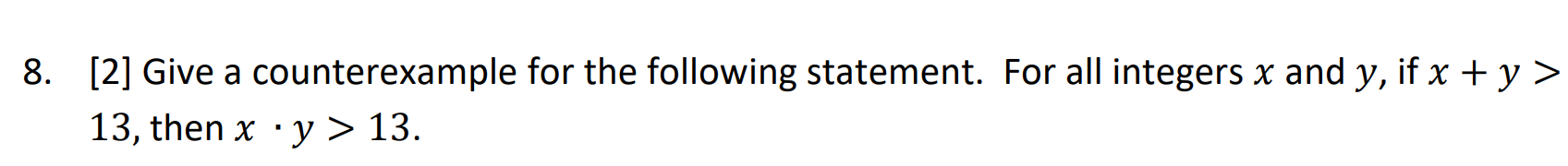 Solved 8. [2] Give a counterexample for the following | Chegg.com