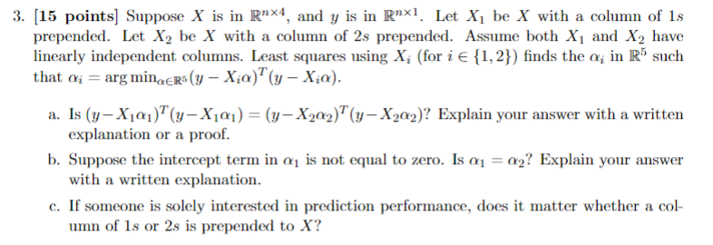 Solved 3. [15 points] Suppose X is in Rn×4, and y is in | Chegg.com