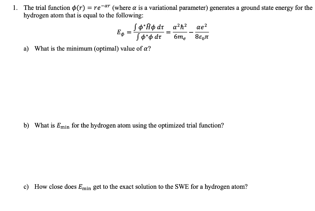 Solved 1 The Trial Function R Re Ar Where A Is A