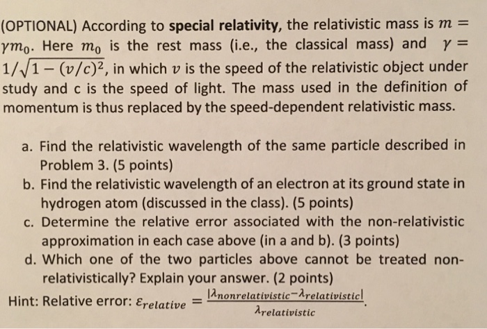 Solved According to special relativity, the relativistic | Chegg.com
