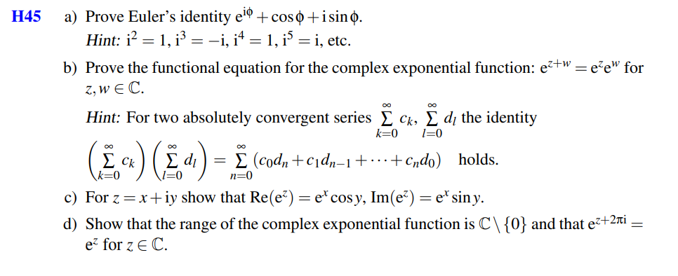 Solved H45 = a) Prove Euler's identity ei + coso+isino. | Chegg.com