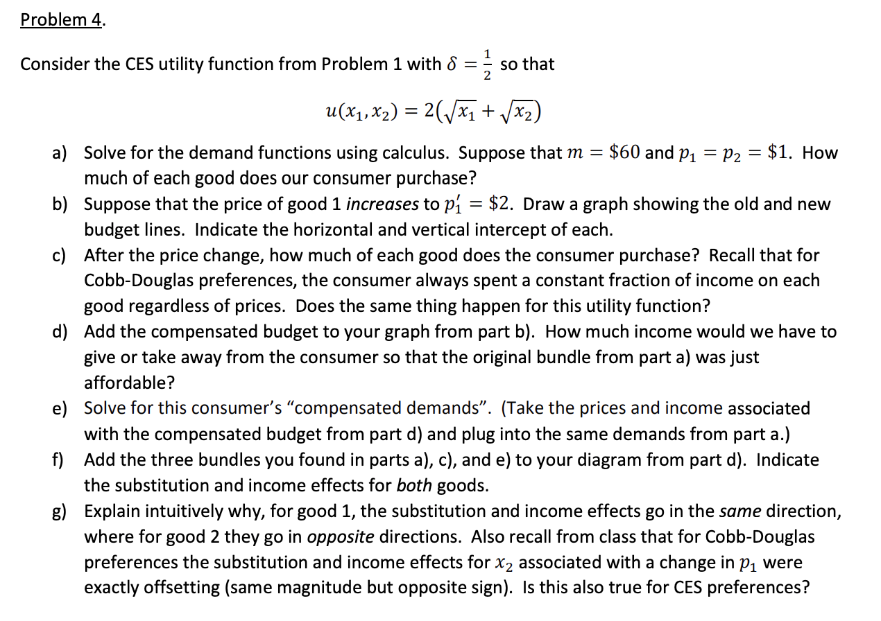 Solved Problem 4. 1 Consider the CES utility function from | Chegg.com